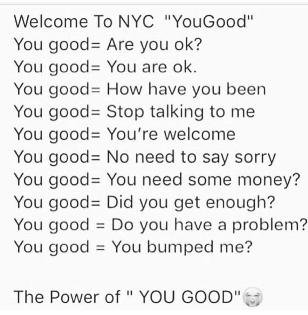 The many meanings of “you good” – TOK Topics